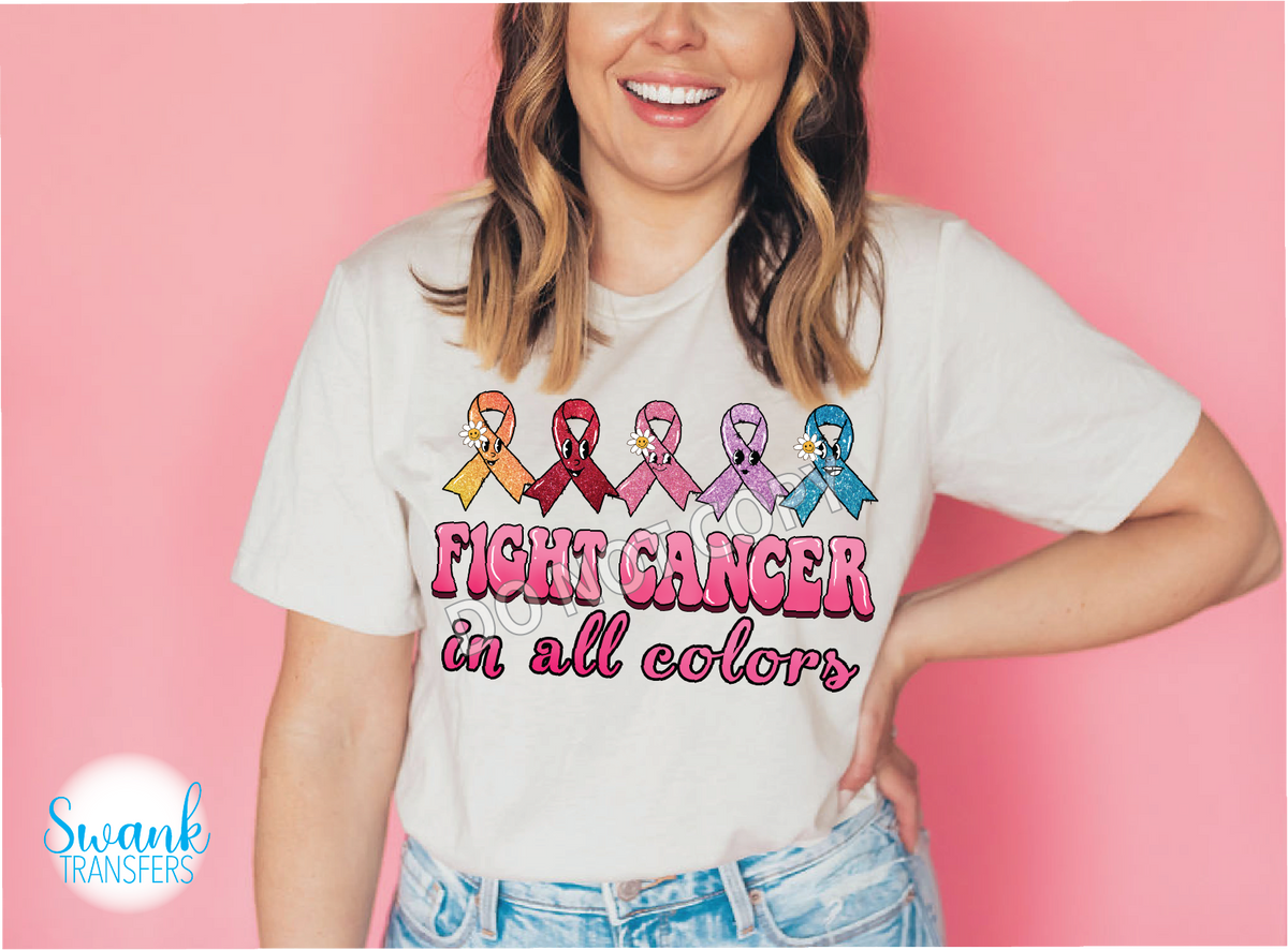 Fight Cancer In All Colors INFANT-ADULT DTF (Direct To Film) Transfer ...